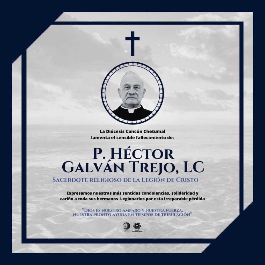 Sensible Fallecimiento Padre Héctor Galván, L. C. Director Periódico ...